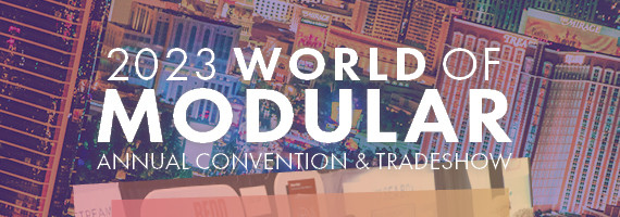 The Industry's Best Event is BACK! Don't Miss the 2023 World of Modular ...